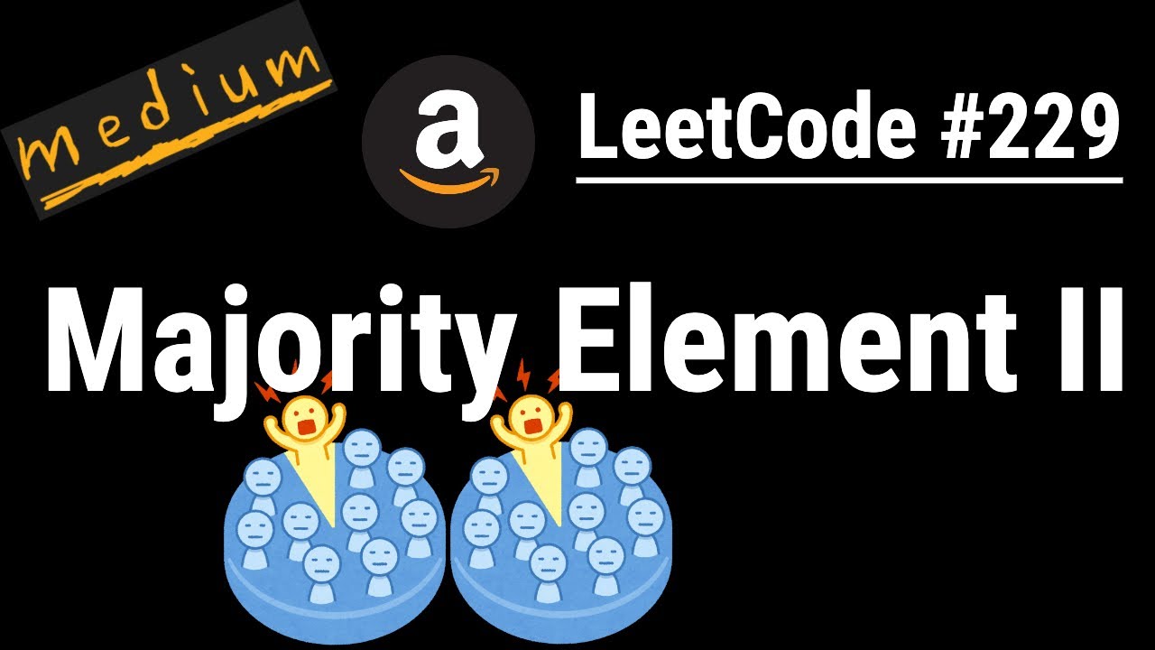 Majority Element Ii Leetcode 229 Python Javascript Java C