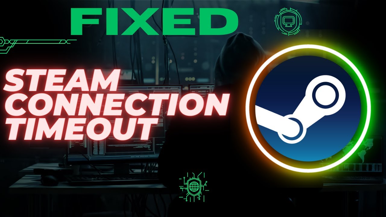 Steam Connection Timeout Fix Youtube