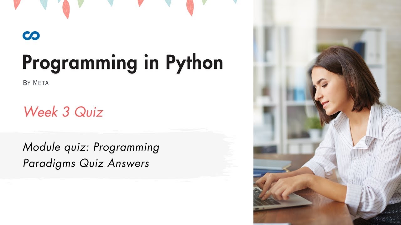 Programming In Python Week 3 Module Quiz Programming Paradigms Quiz