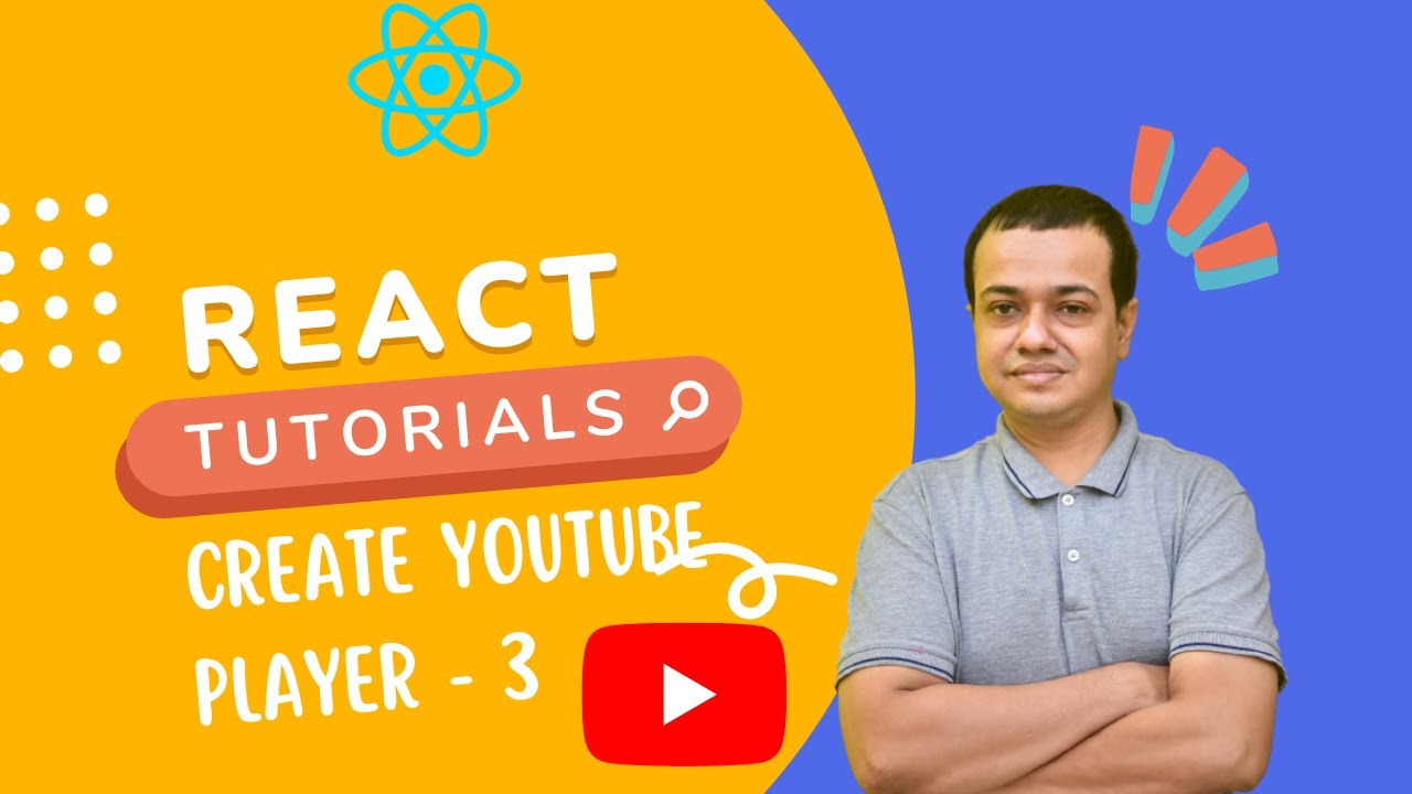 React Tutorials Create Player 3 Youtube