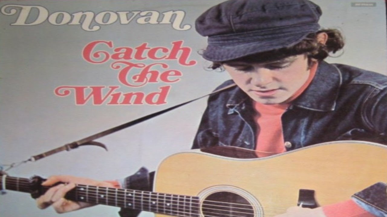 Donovan Catch The Wind Lyrics Youtube