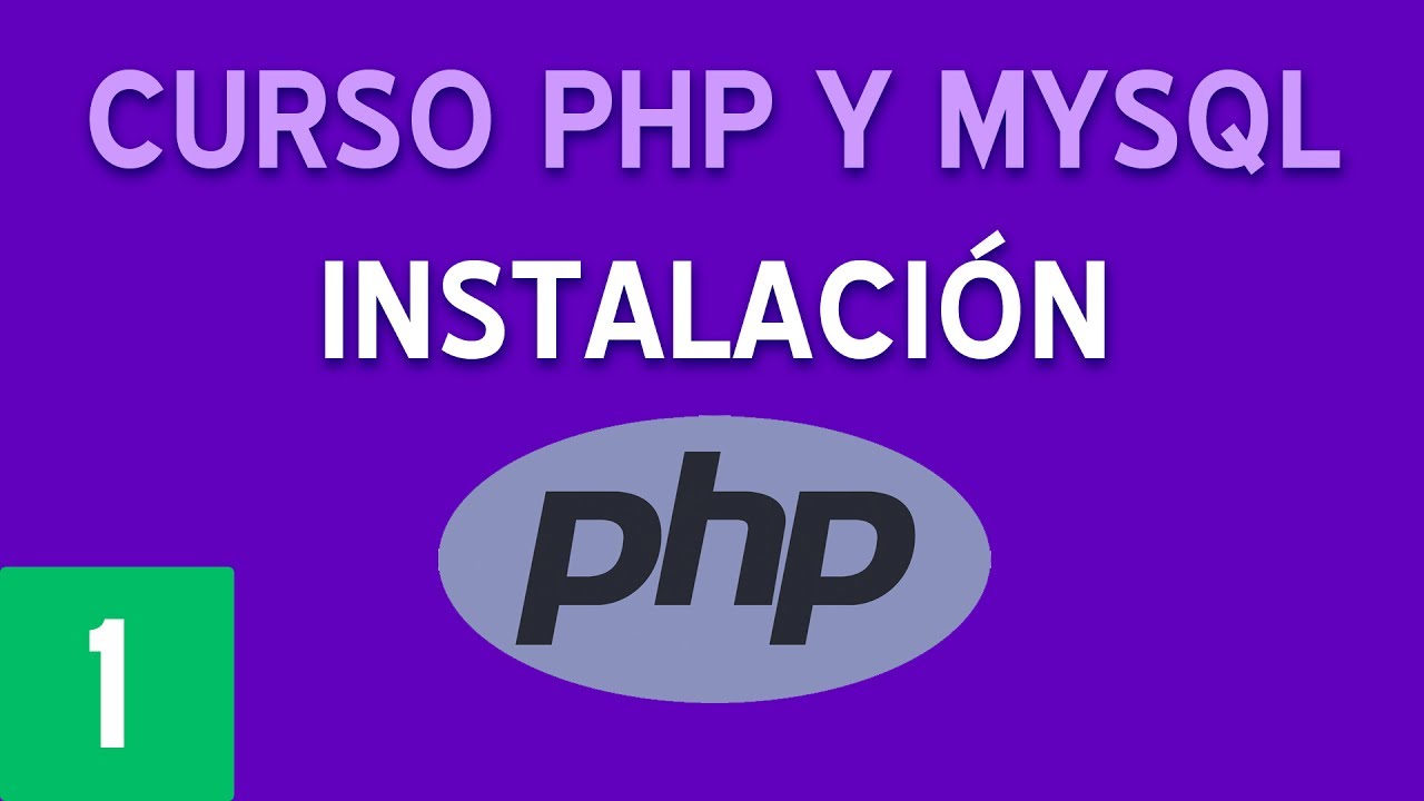 Instalación De Php Mysql Curso Php Mysql 1 Youtube