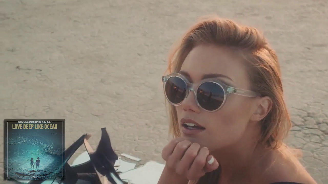 Double Motion A L Y S Love Deep Like Ocean Official Music Video