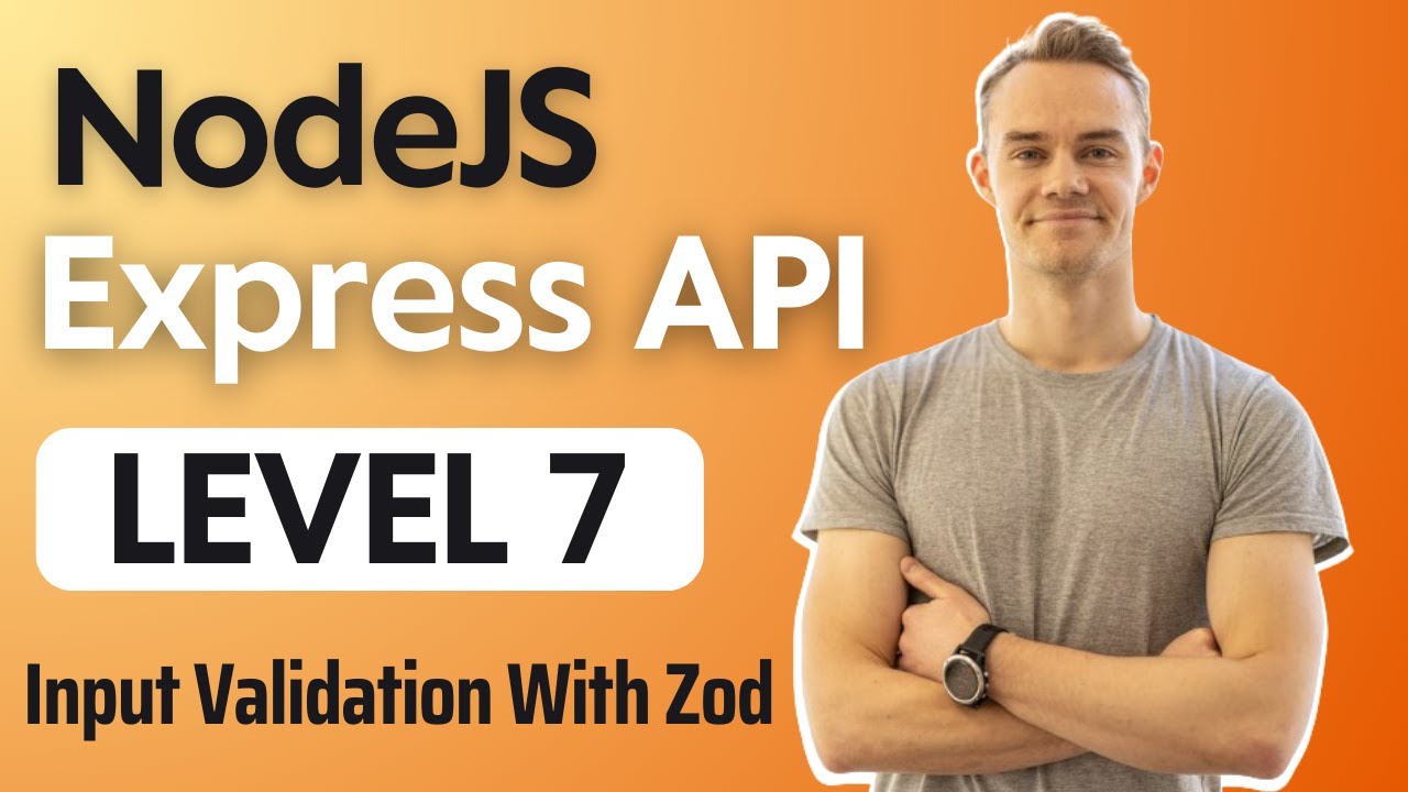 Nodejs Express Api Project Level 7 Input Validation With Zod Youtube