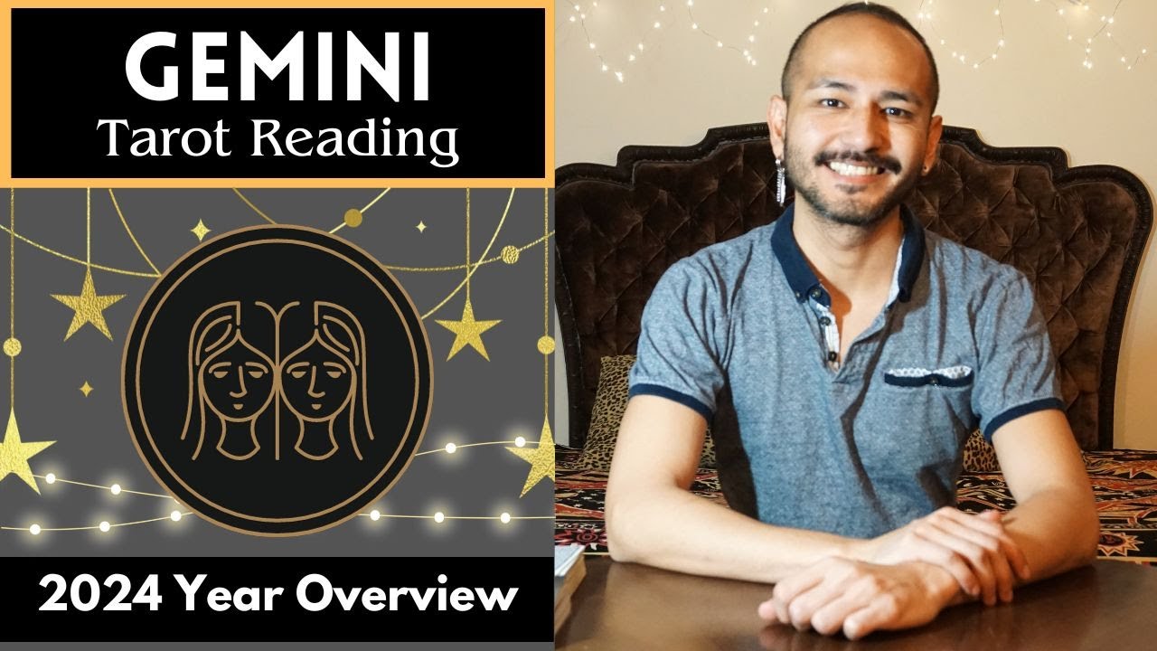 Gemini Tarot Reading 2024 Year Overview Youtube