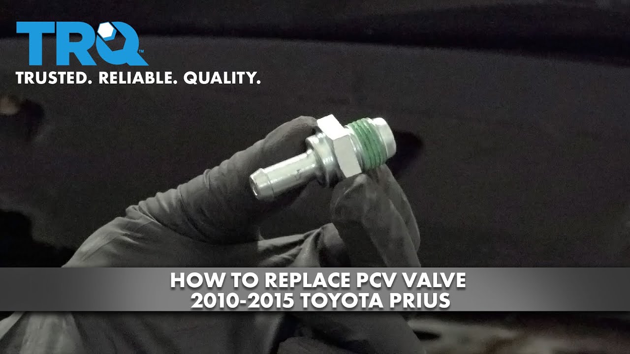 Prius Pcv Valve Replacement Cost At Timothy Charles Blog