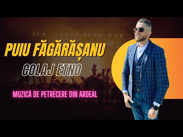 Puiu Fagarasanu - ETNO COLAJ 2022 - MUZICA DE PETRECERE DIN ARDEAL ...