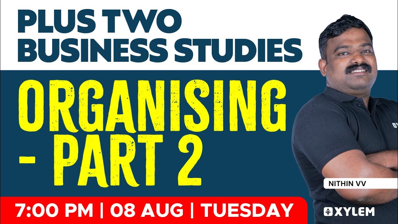 Plus Two Business Studies Organising Part 2 Xylem Plus Two