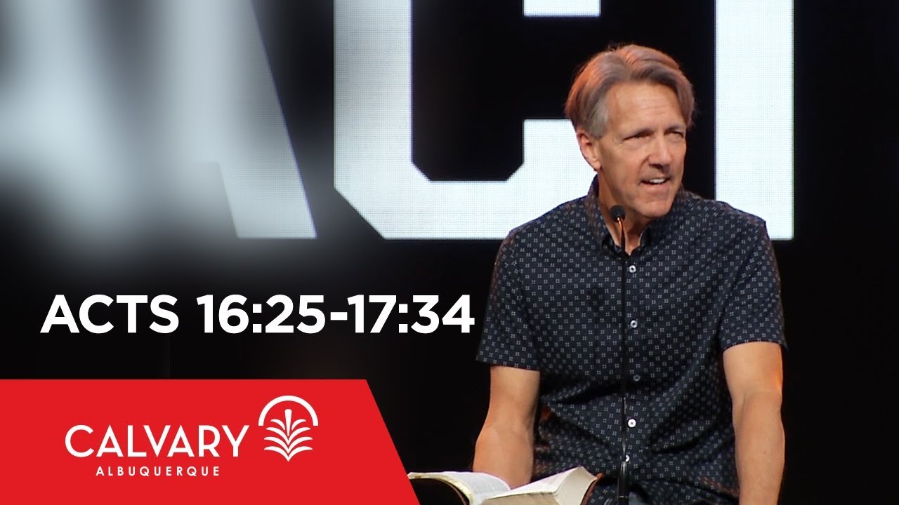 Acts 16 25 17 34 Skip Heitzig Acts 16 31 Bible Portal