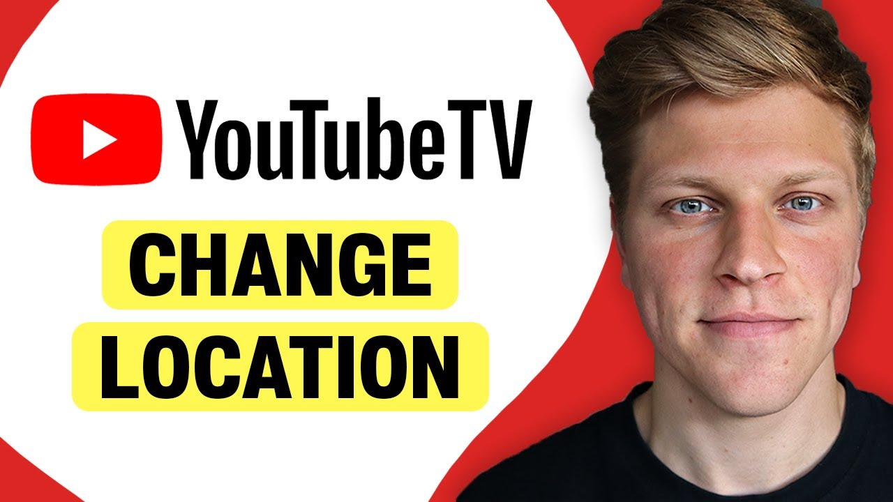 How To Change Youtube Tv Location Youtube