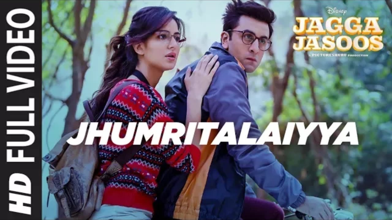Jhumritalaiyya From Jagga Jasoos Arijit Singh Mohan Kanan