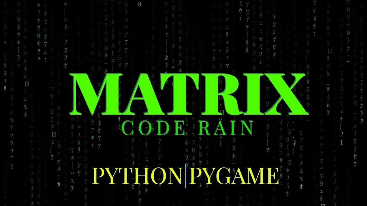 Python Pygame Matrix Code Rain Tutorial Youtube