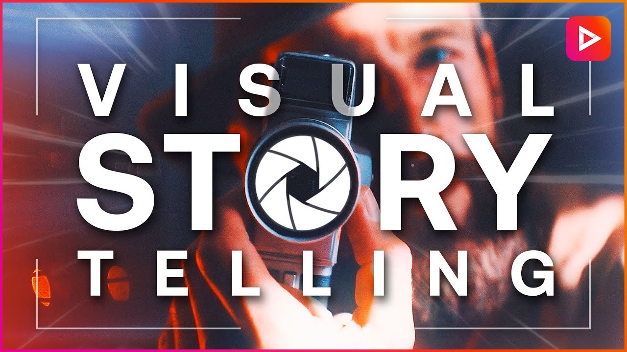 5 Tips For Visual Storytelling And Creating Original Videos Youtube