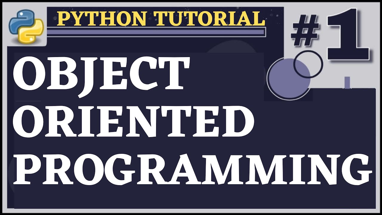 Object Oriented Programming Python Tutorial For Beginners Python