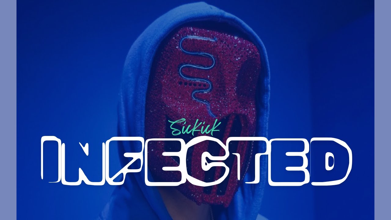 Infected Sickick Lyrics Youtube