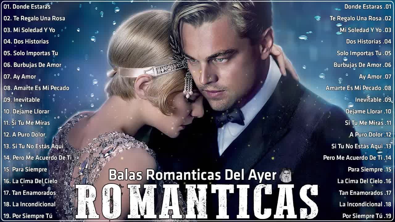 Los 100 éxitos Puras Baladas Romantica Viejitas Pero Bonitas Música