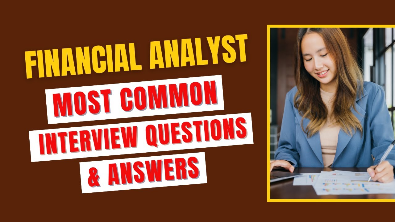 Financial Analyst Interview Questions And Answers For 2025 Youtube