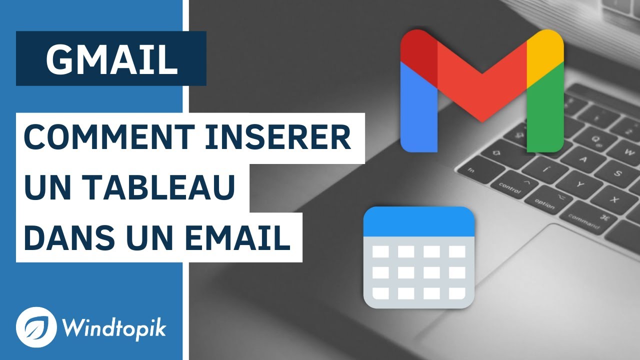 рџ Gmail Comment Inserer Un Tableau Dans Un Email Youtube