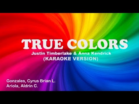 True Colors By Anna Kendrick Justin Timberlake Karaoke Version
