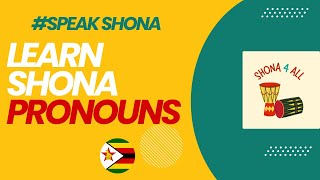 Learn Pronouns In Shona Learning Shona Beginners Shona Class Shona 4 ...