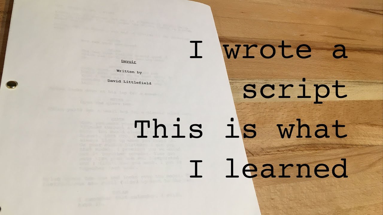I Wrote A Script This Is What I Learned Youtube