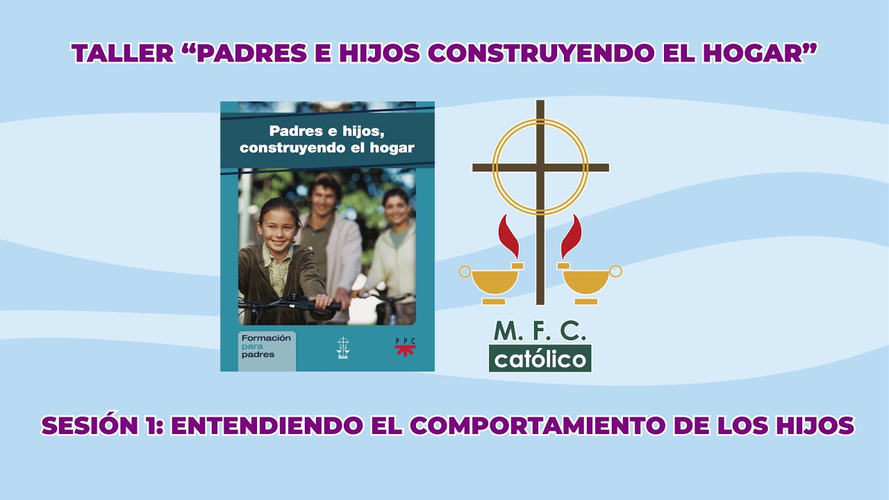 Tema 1 Del Taller Para Padres Online Mfc Campeche Youtube