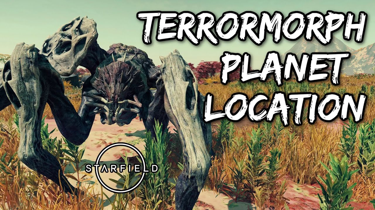 Starfield Terrormorph Planet Location Most Feared Creature In The