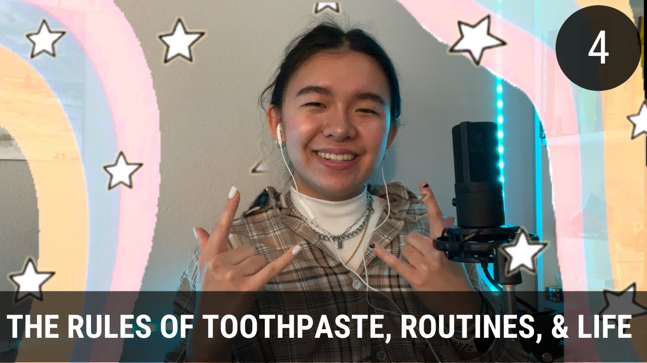 The Rules Of Toothpaste Routines And Life Good Stuff With Steph Ep