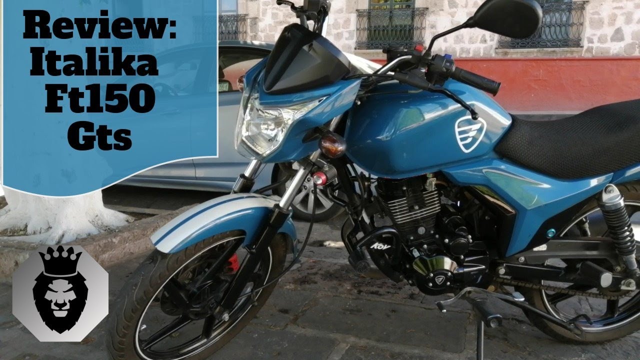 Review Italika Ft150 Gts Youtube