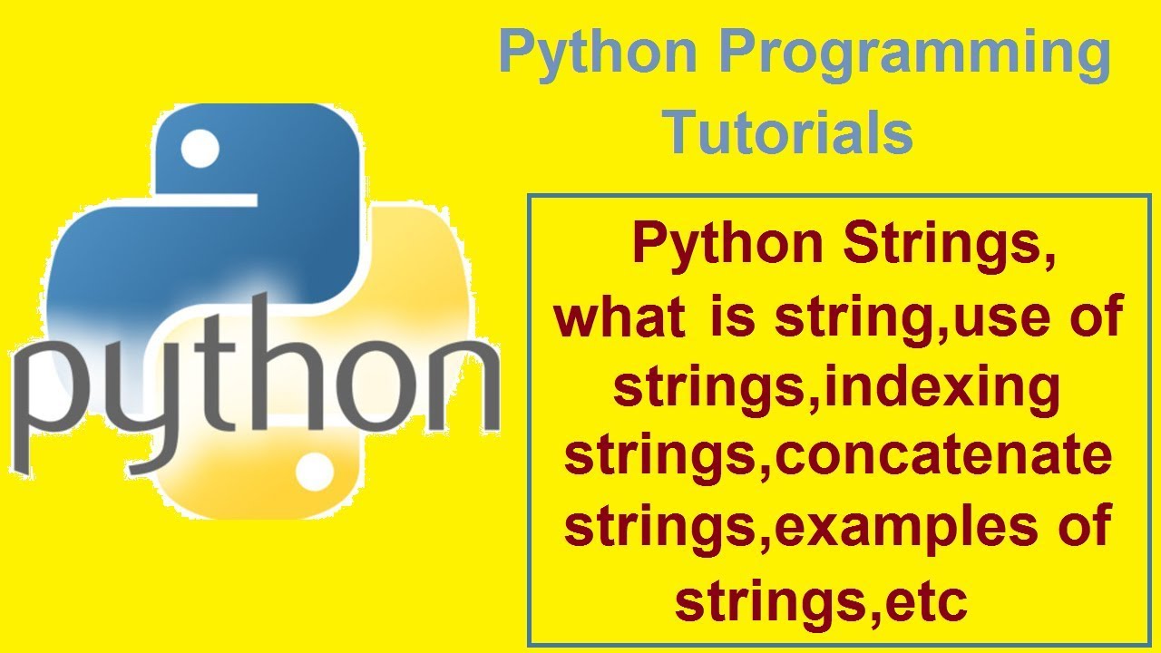 Python Programming Tutorials 5 Strings Part 2 Youtube