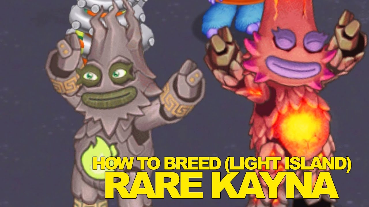How To Breed Rare Kayna Light Island My Singing Monsters Youtube