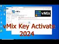 Activate Vmix Key Download And Install Vmix On Windows 10 11 2024 25 ...