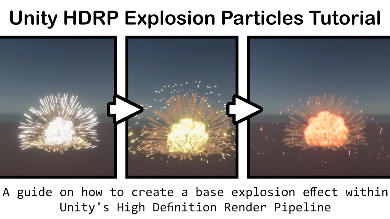 Unity Hdrp Explosion Particles Tutorial Youtube