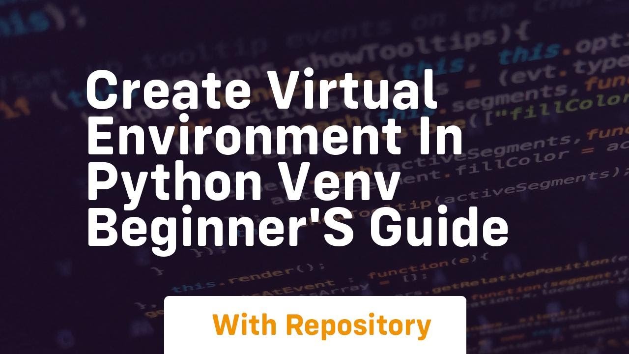 Create Virtual Environment In Python Venv Beginner S Guide Youtube