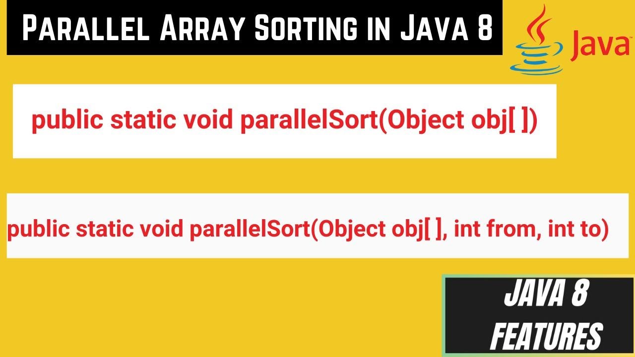 14 Parallel Array Sorting With Java 8 How Parallel Array Sort Works