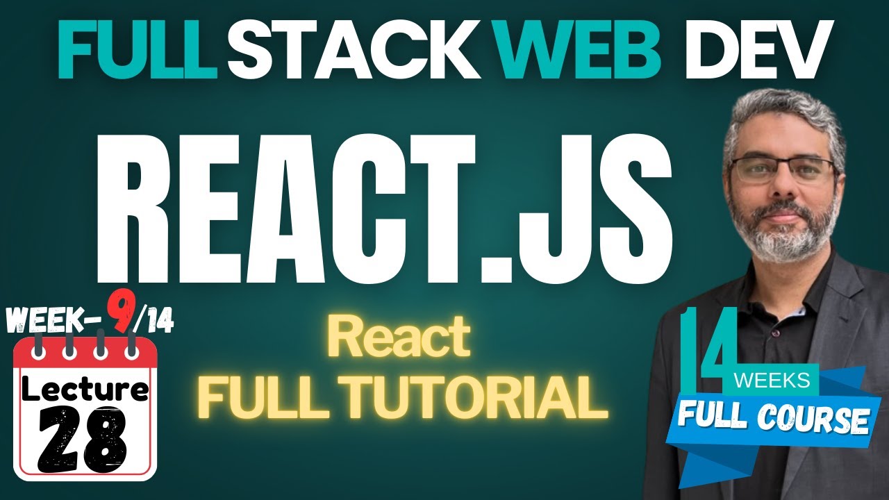 Master Full Stack Web Development Week 9 Lecture 28 React Js Full