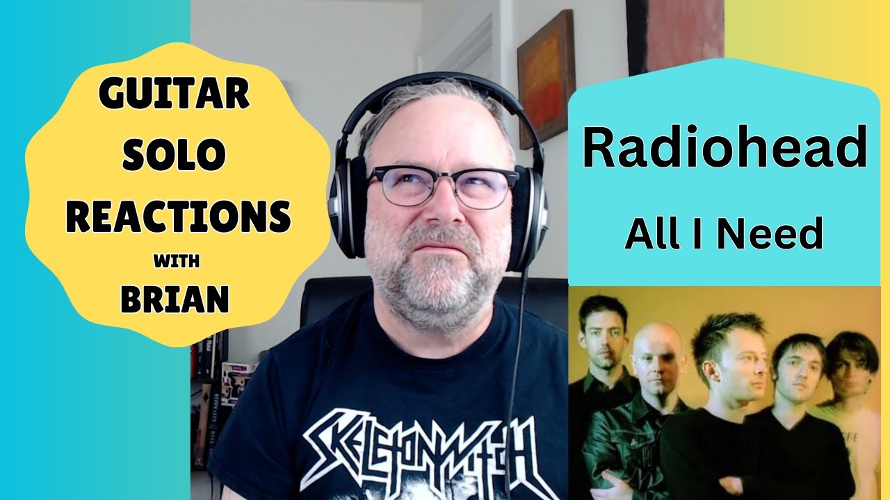 Guitar Solo Reactions Radiohead All I Need Youtube