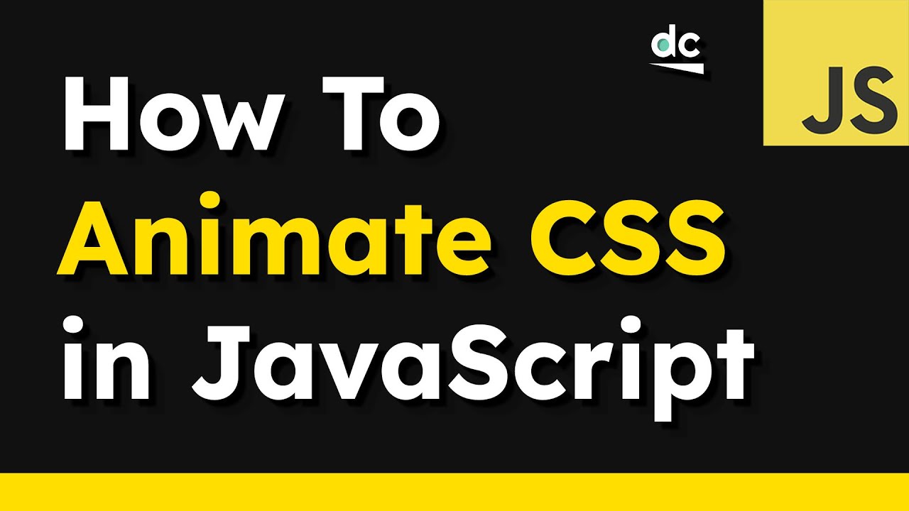 How To Animate Css Properties With Javascript Youtube