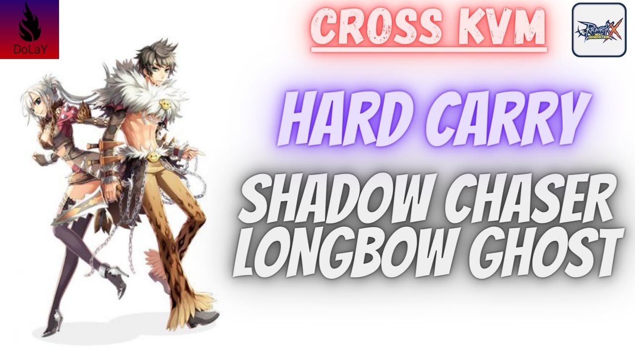 Shadow Chaser Longbow Ghost Hard Carry Rox Cross Kvm Youtube