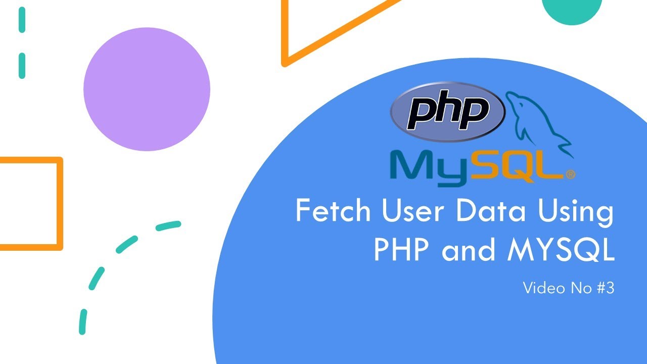 Fetch Mysql Data Using Php 2020 Php Tutorial Beginners 2020 3 Youtube