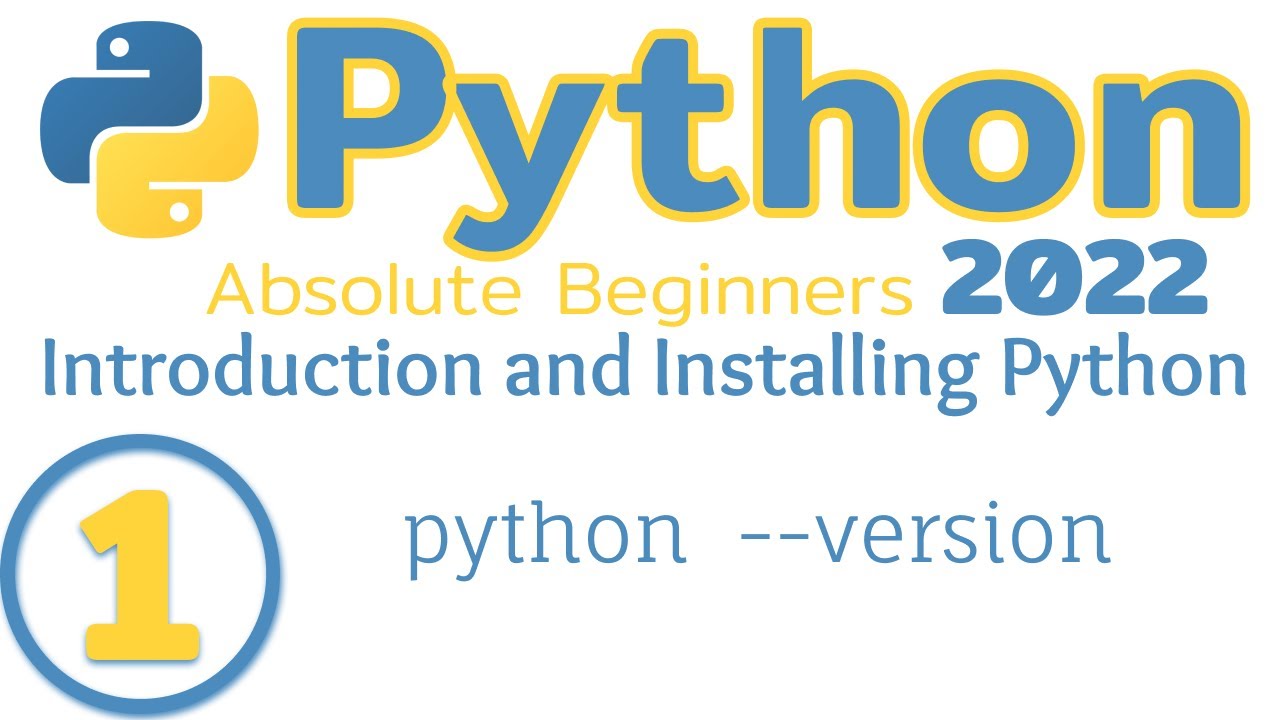 01 Introduction And Installing Python Youtube