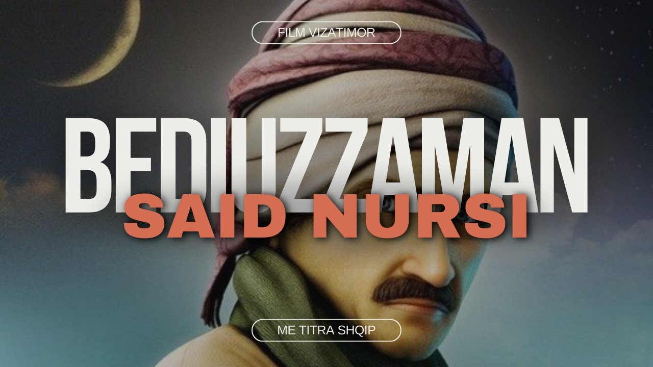 Bediuzzaman Said Nursi Film Vizatimor Islam Me Titra Shqip Youtube