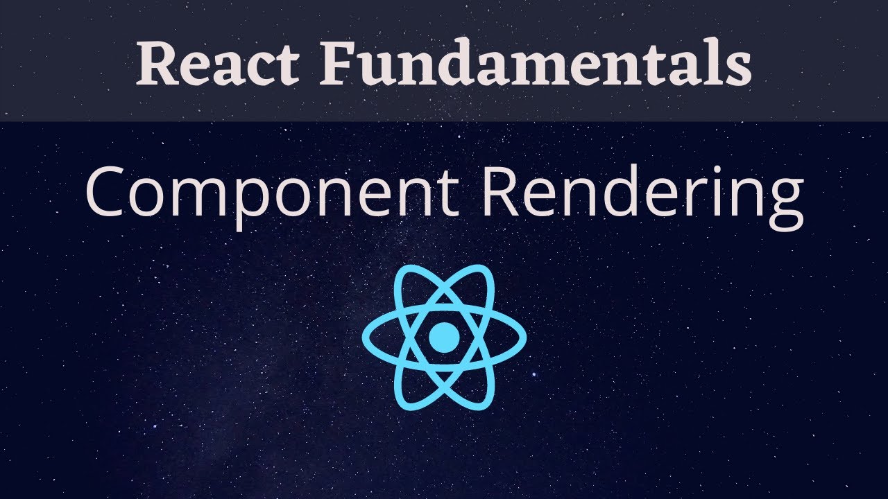 React Fundamentals What Causes A React Component To Re Render Youtube