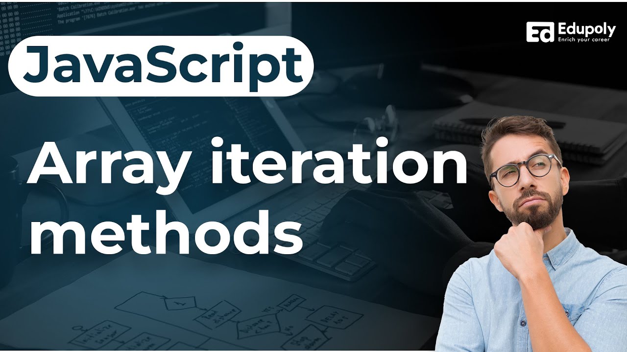 Array Iteration Methods In Javascript Youtube