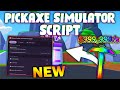 New Working Pickaxe Simulator Script Mining Speed Auto Rebirth Auto ...