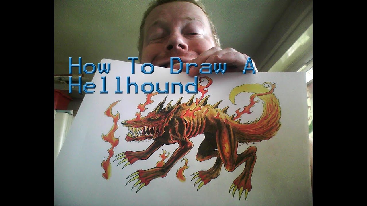 How To Draw A Hellhound Videos 1 3 Youtube