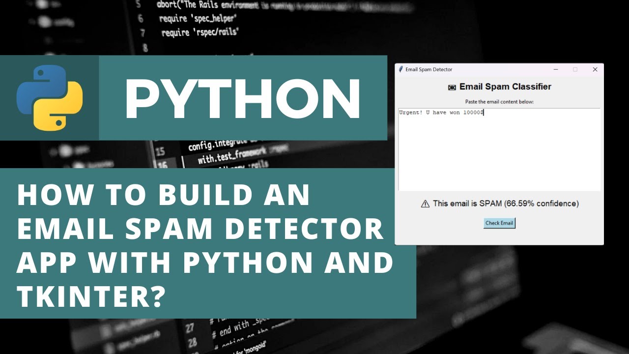 How To Build An Email Spam Detector In Python Scikit Learn And Tkinter