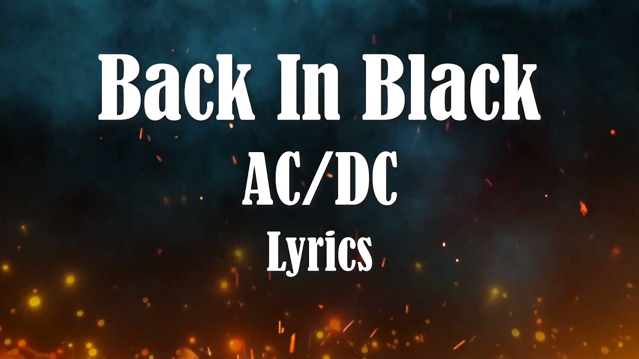 Ac Dc Back In Black Lyrics Full Hd Hq Audio рџћµ Youtube