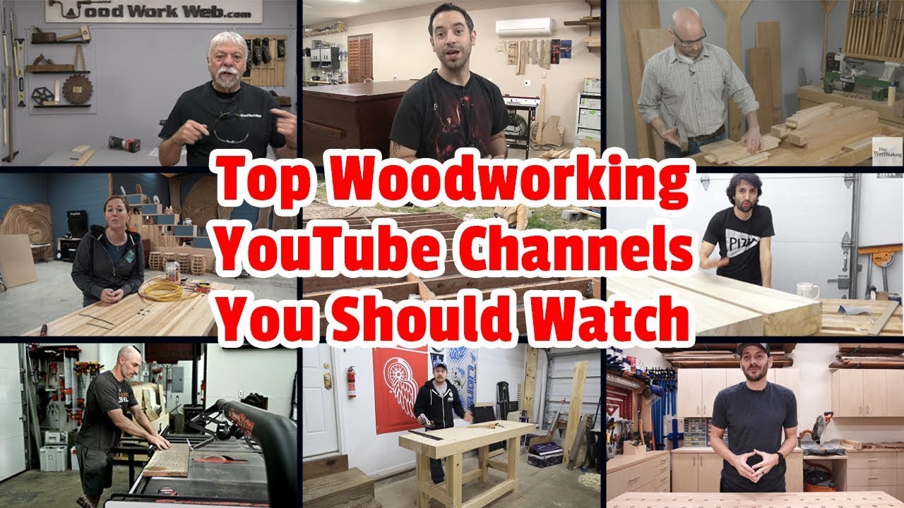 Top Woodworking Youtube Channels You Should Watch Youtube