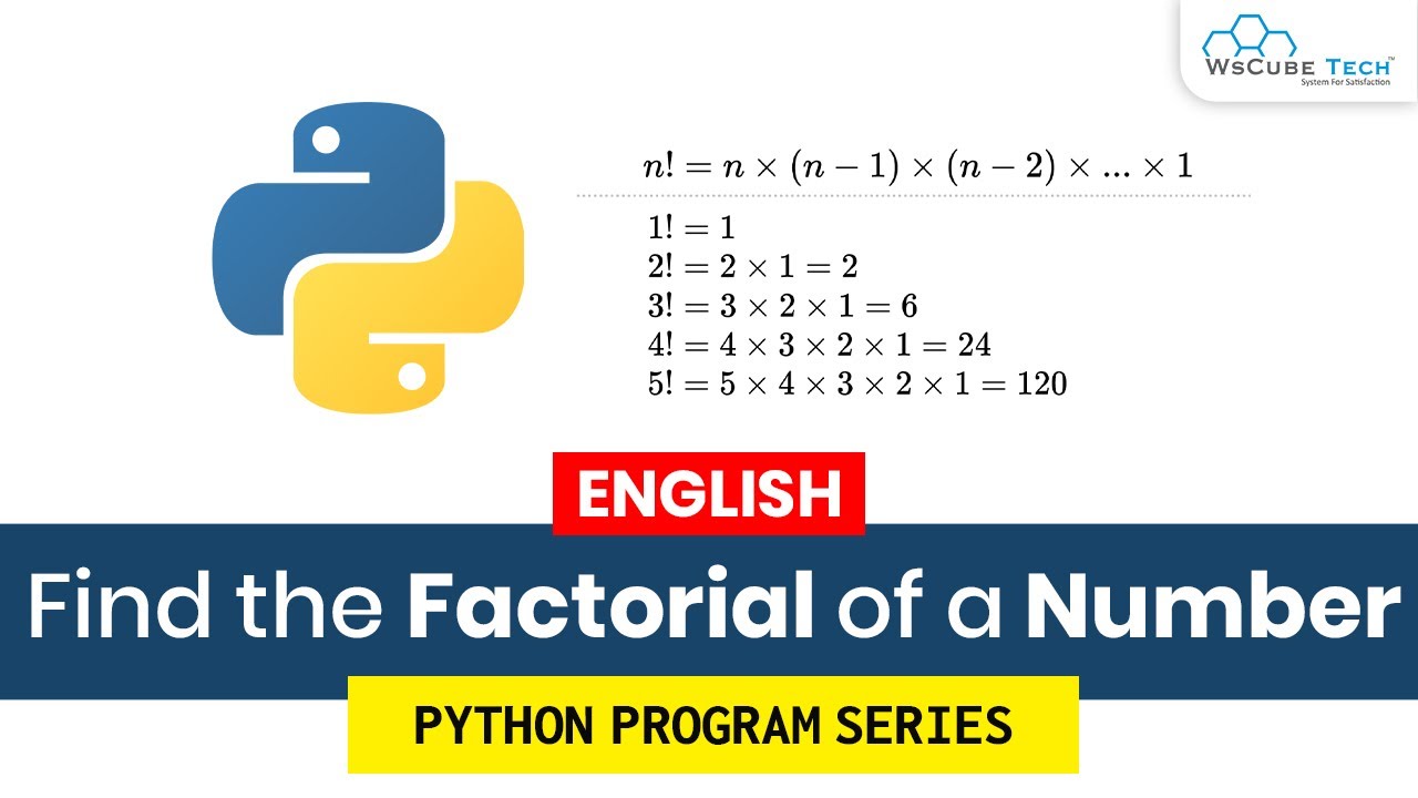 Find The Factorial Of A Number Python Program Tutorial English